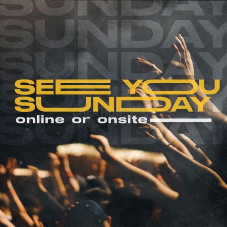 Media - See You Sunday: Social Graphic | CreationSwap